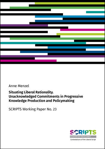 Situating Liberal Rationality. Unacknowledged Commitments in ...